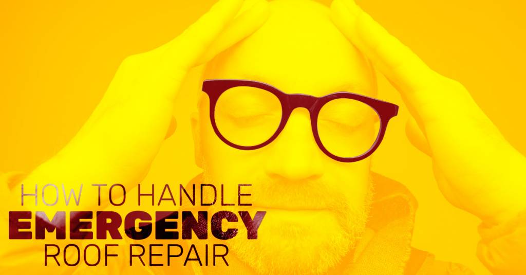 How To Handle Emergency Roof Repair